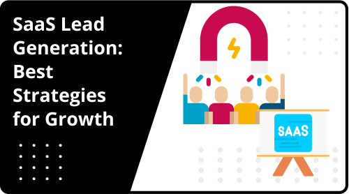 12 Proven Strategies To Maximize Saas Lead Generation